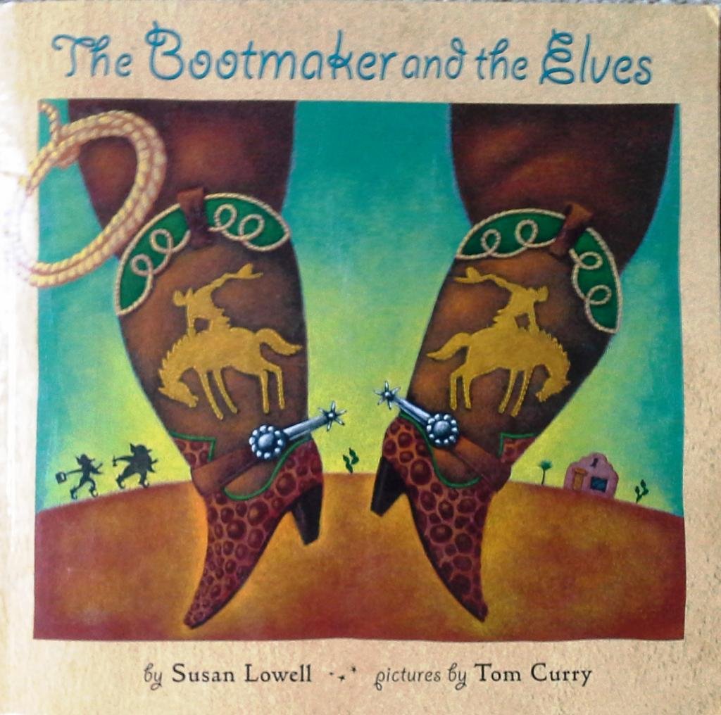 The Bootmaker and the Elves (Orchard Paperbacks): Lowell, Susan, Lowell ...