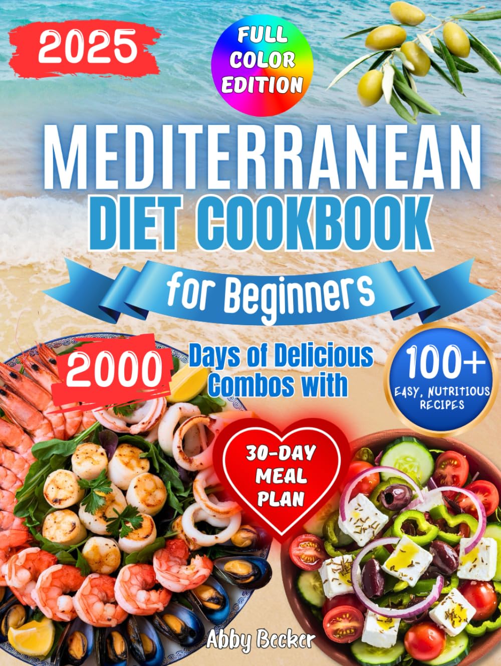 Mediterranean Diet Cookbook for Beginners: 2000 Days of Delicious ...