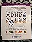 The Kid-Friendly ADHD & Autism Cookbook, Updated and Revised: The ...