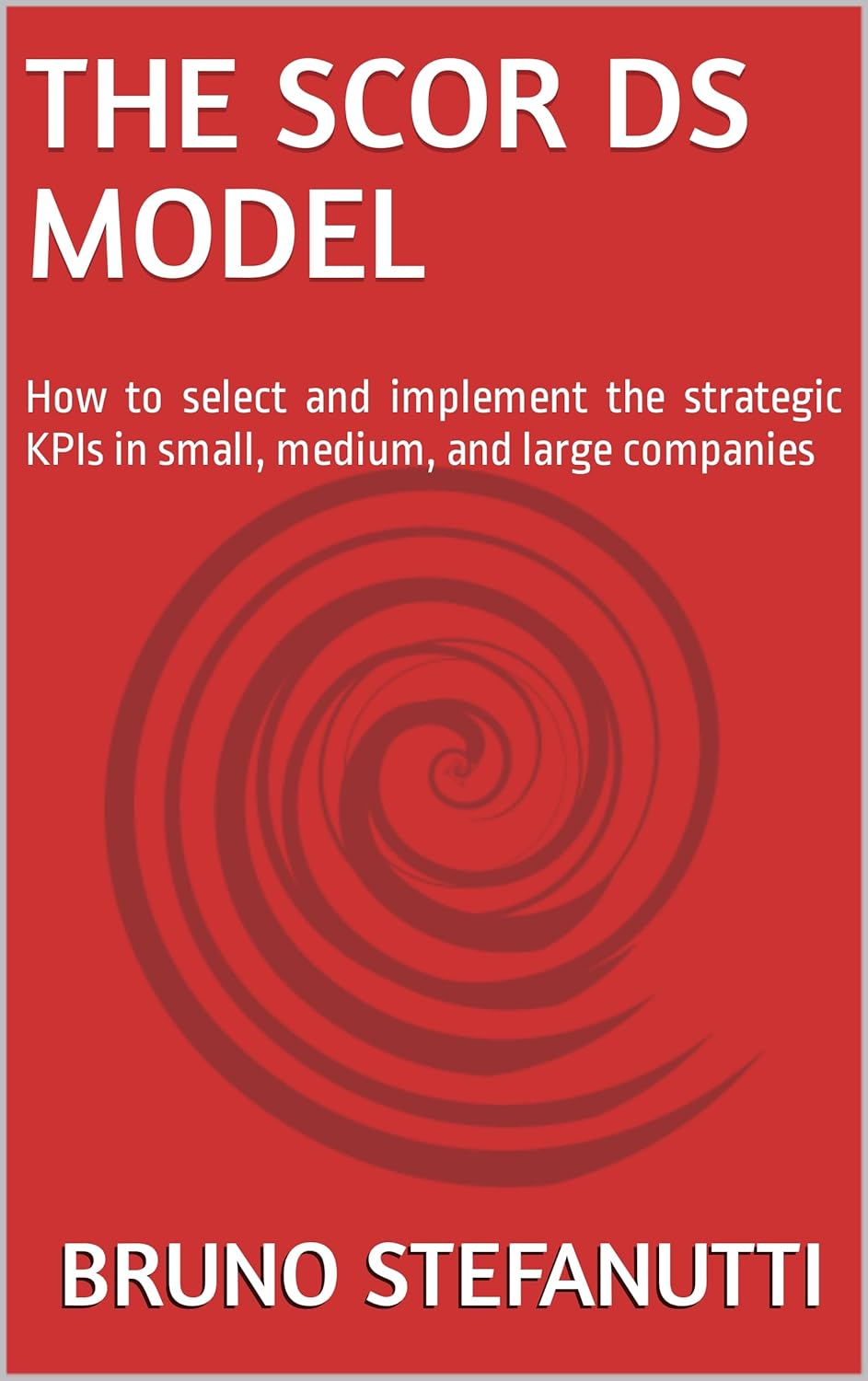 Amazon.com: The SCOR DS model: How to select and implement the ...
