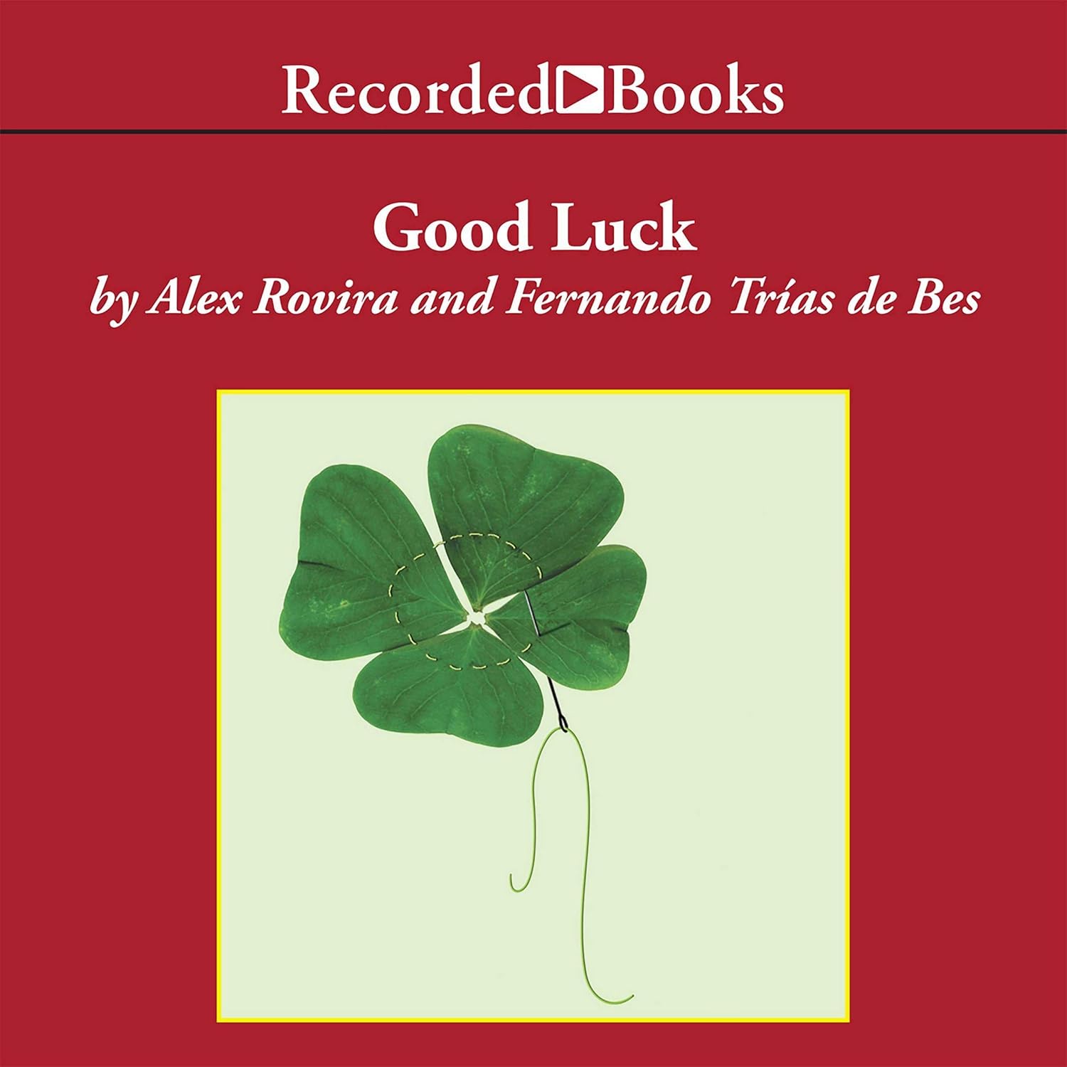 Amazon.com: Good Luck: Create the Conditions for Success in Life and ...