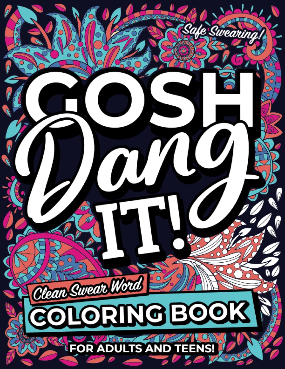 Amazon.com: Gosh Dang It! Clean Swear Word Coloring Book for Adults and ...