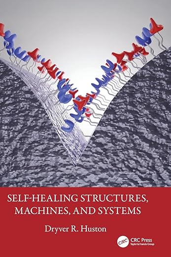 Amazon.com: Self-Healing Structures, Machines, and Systems ...
