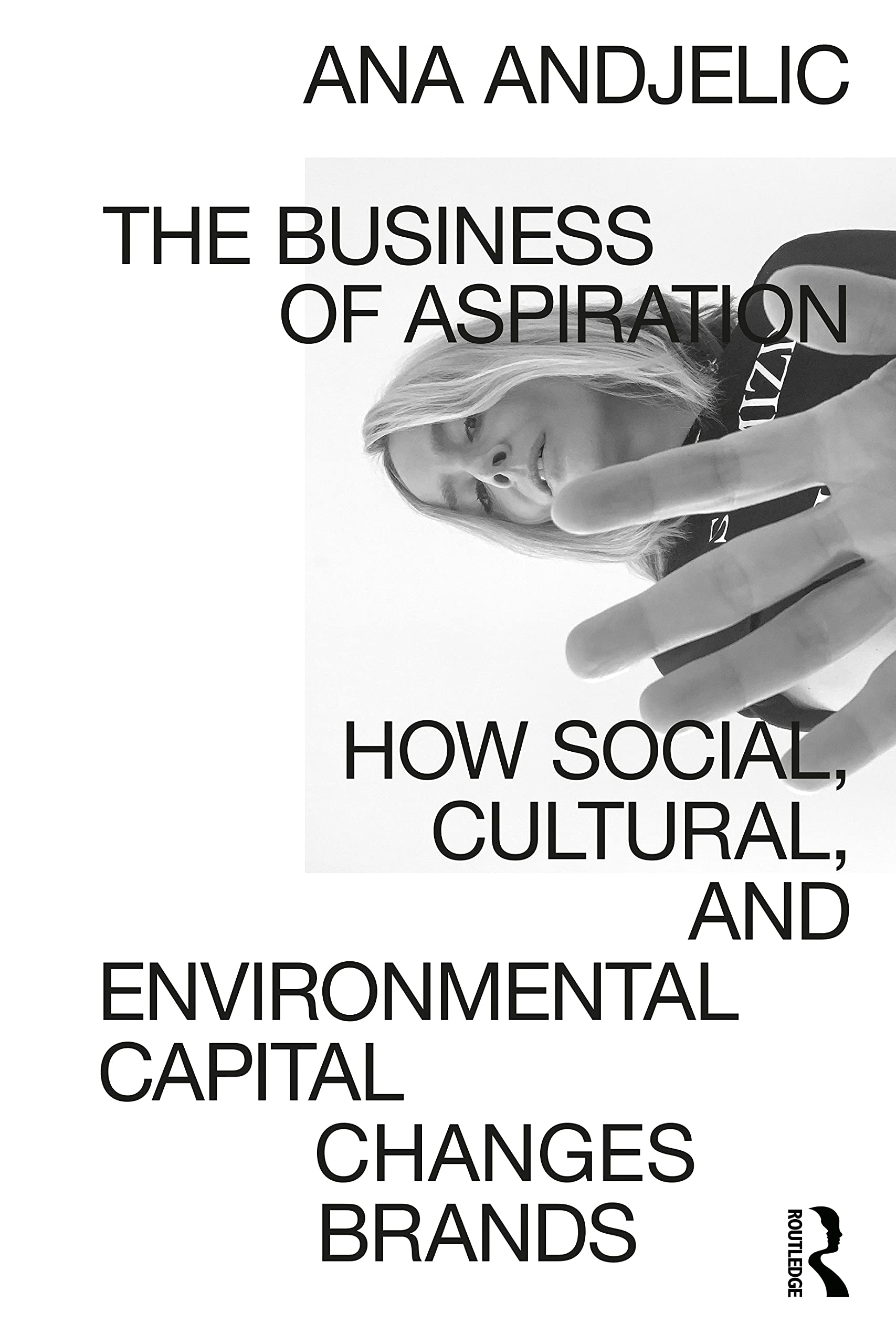 The Business of Aspiration: How Social, Cultural, and Environmental ...