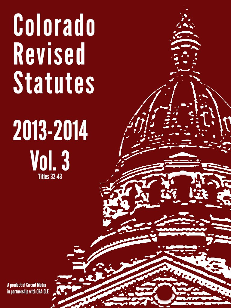 2103 Colorado Revised Statutes Vol. 3 - Kindle edition by Circuit Media ...