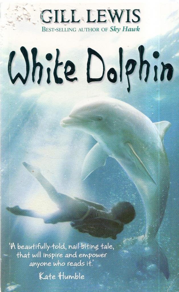 White Dolphin: Lewis, Gill.: 9780192756220: Amazon.com: Books