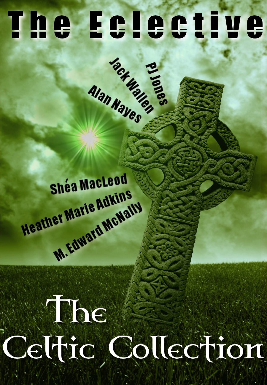 The Eclective: The Celtic Collection - Kindle edition by McNally, M ...