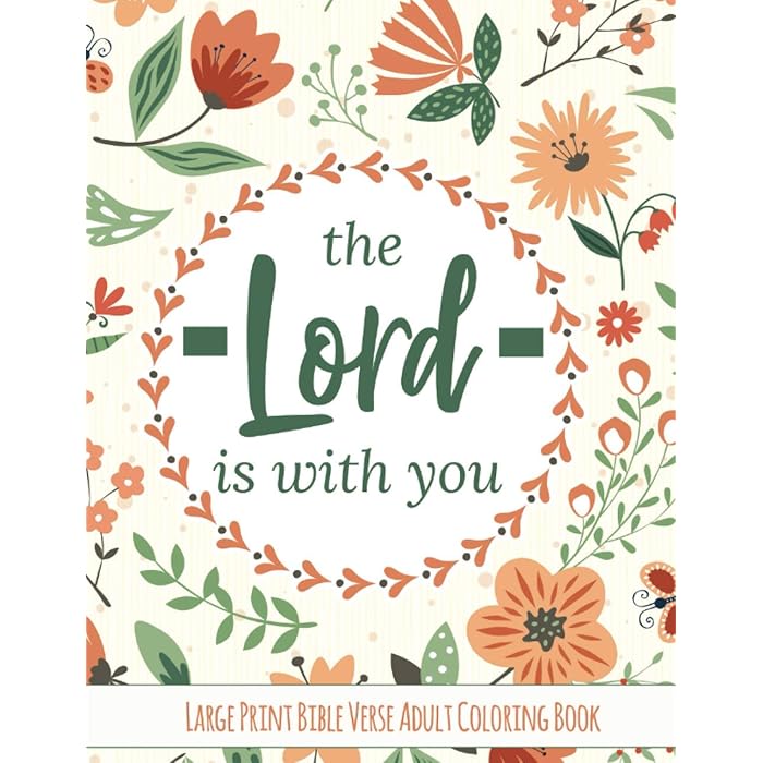 Buy The Lord Is With You Large Print Bible Verse Adult Coloring Book ...