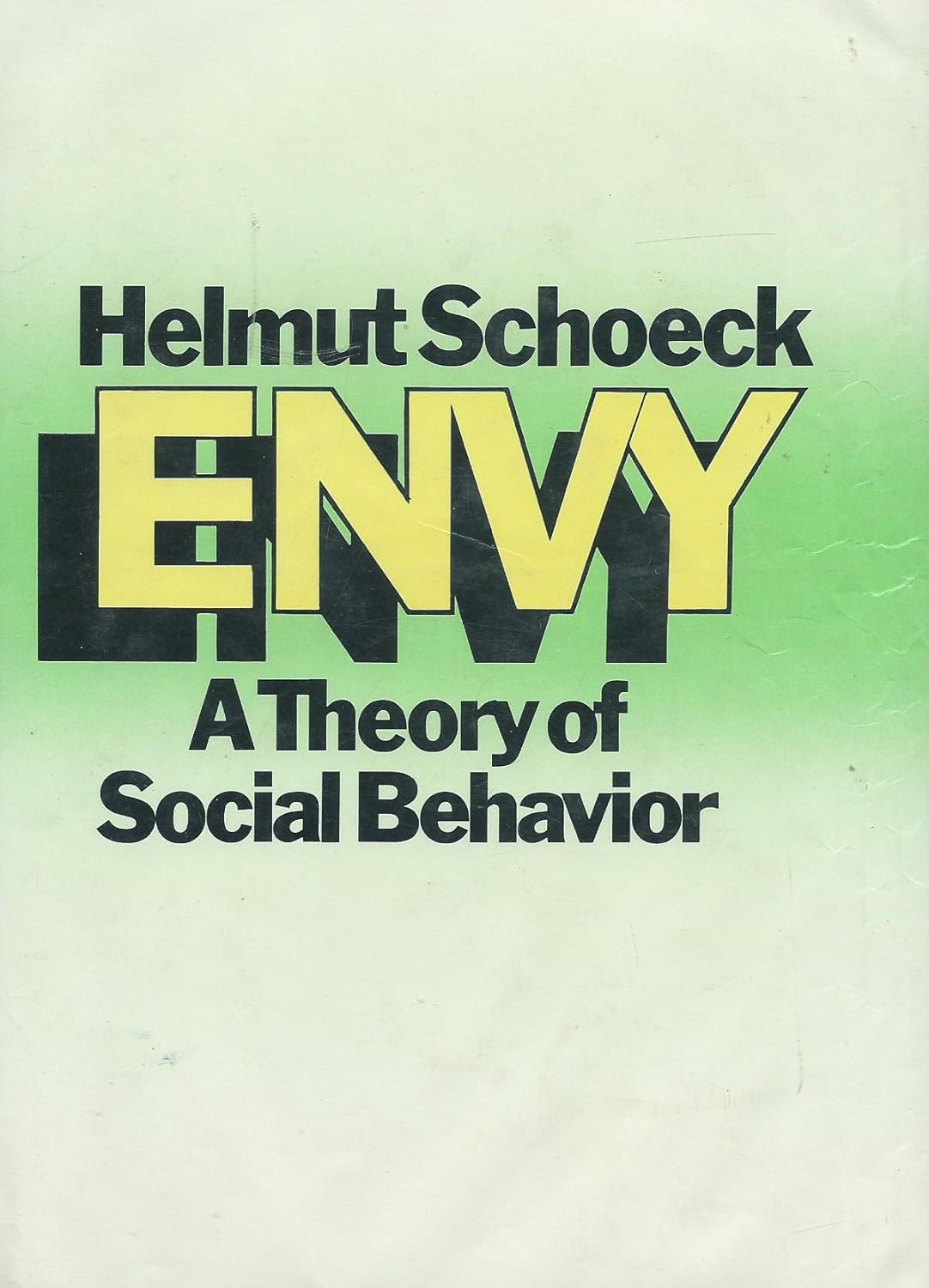 Envy a Theory of Social Behavior: Schoeck, Helmut: Amazon.com: Books