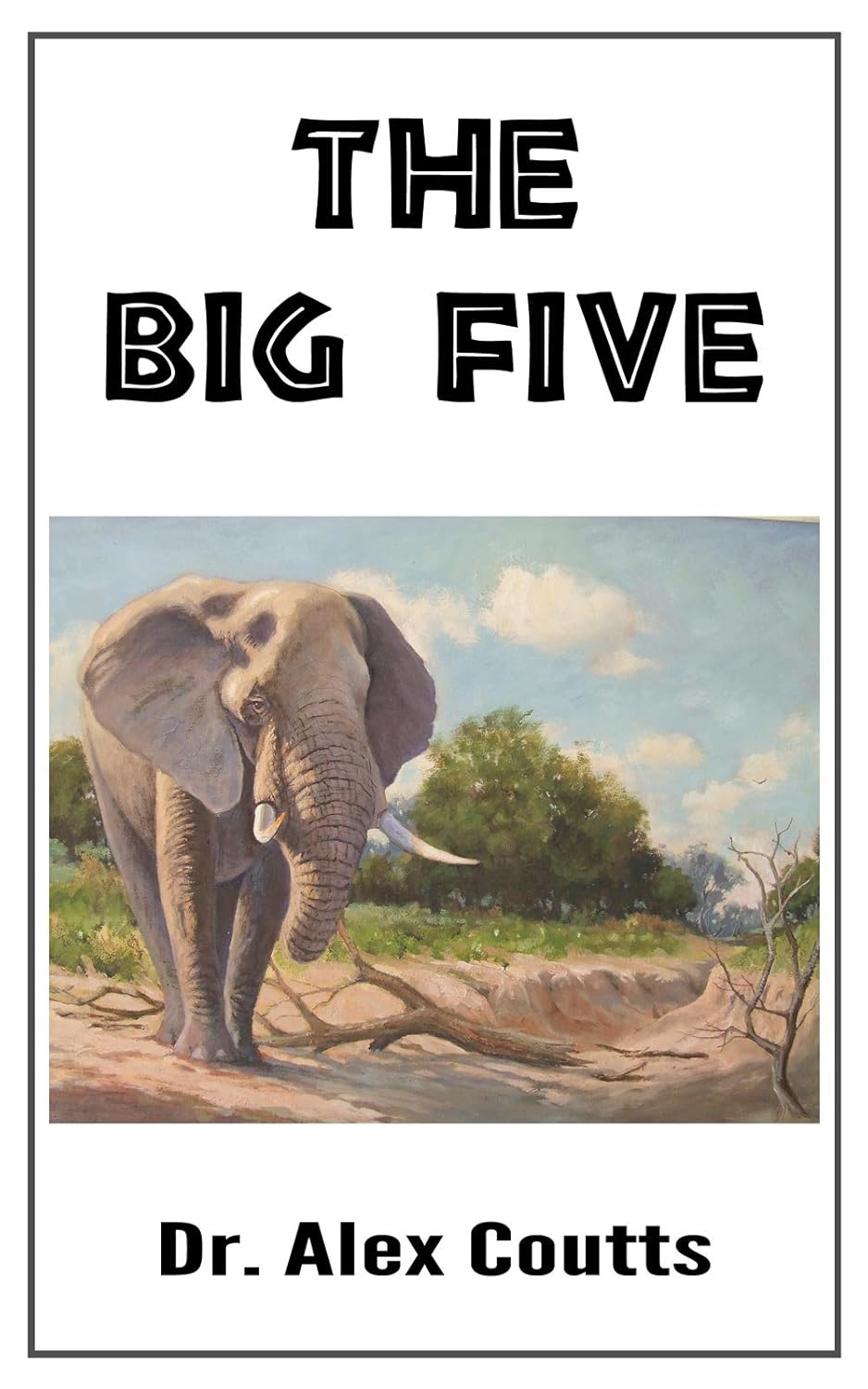 The Big Five (English Edition) eBook : Coutts, Alex: Amazon.de: Kindle-Shop