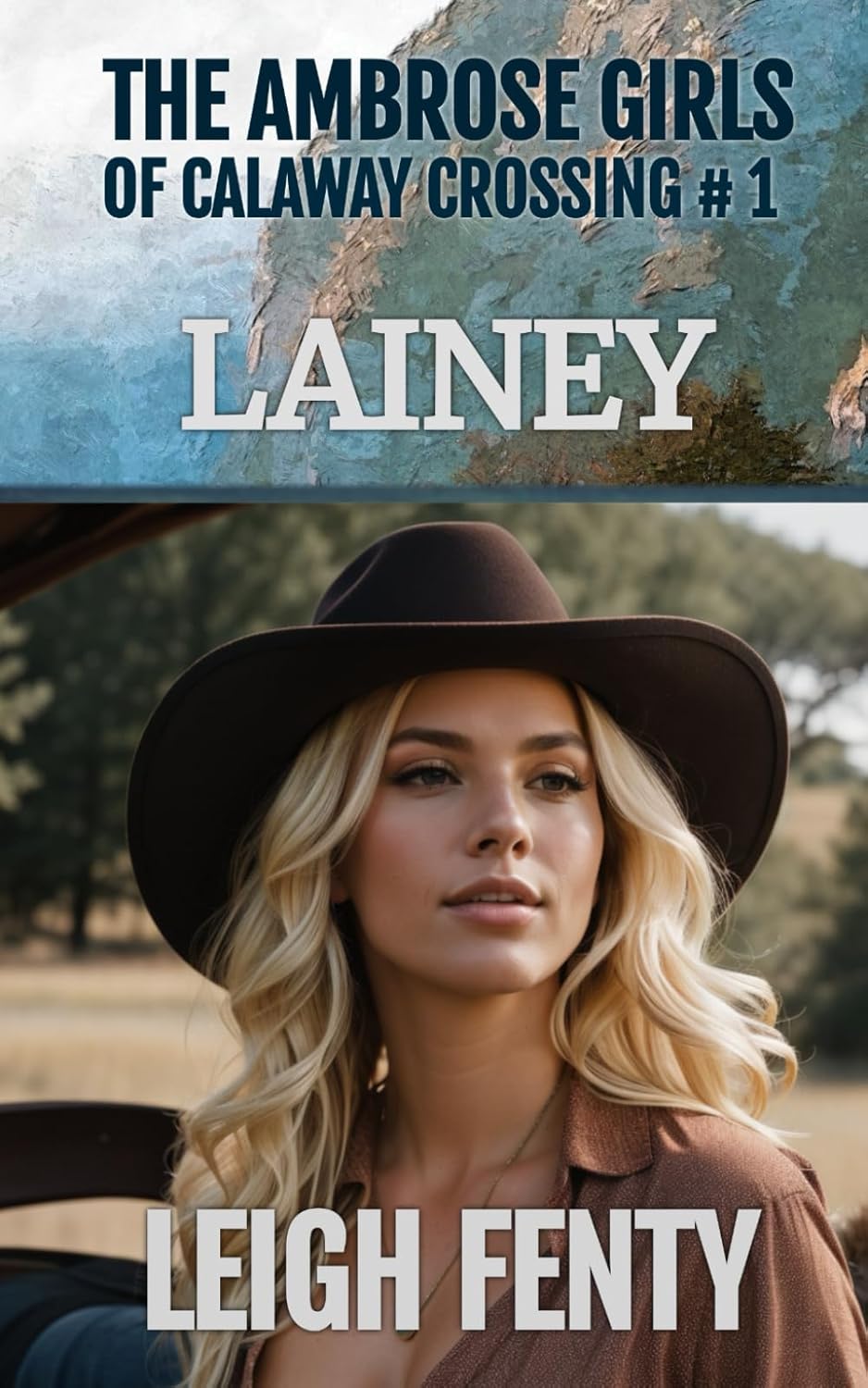 Lainey: The Ambrose Girls of Calaway Crossing Book 1: Fenty, Leigh ...