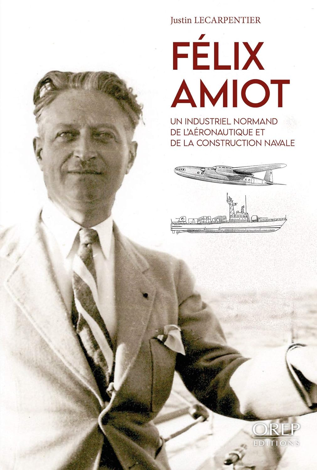Amazon.fr - Félix Amiot: Un industriel normand de l'aéronautique et de ...