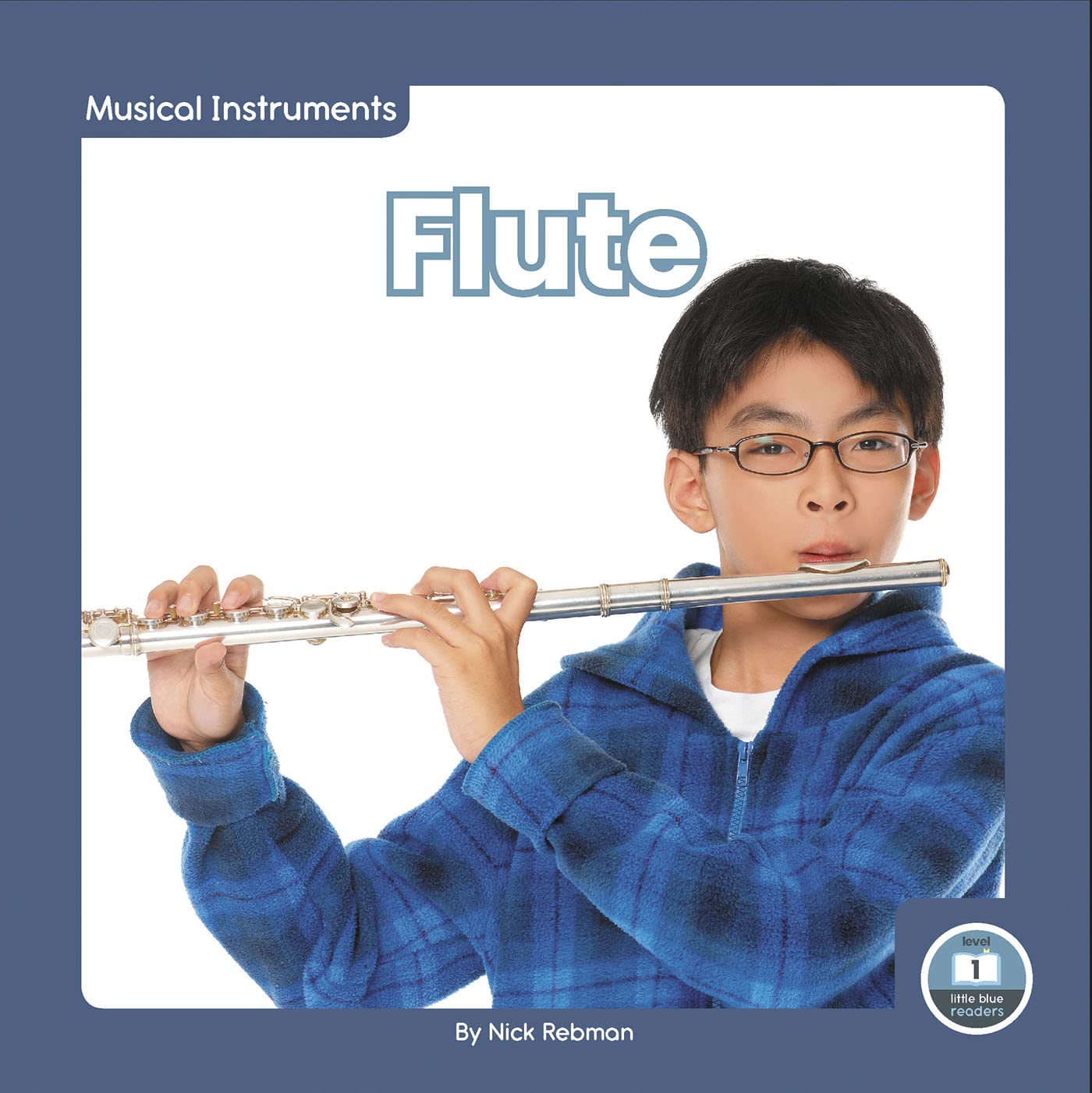 Amazon.com: Flute (Musical Instruments: Little Blue Readers, Level 1 ...