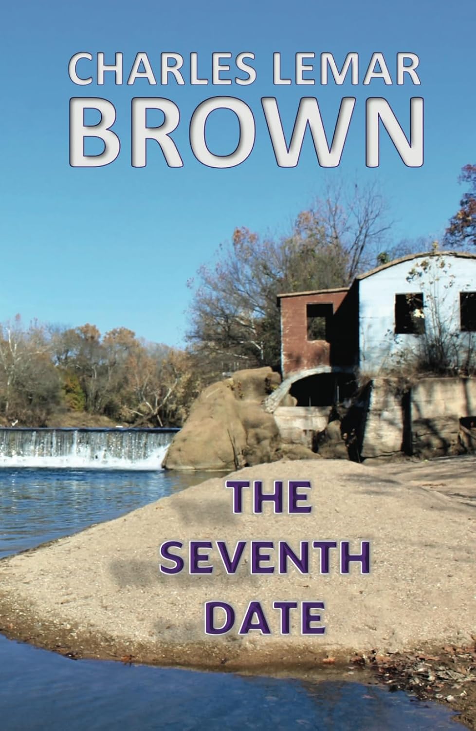 Amazon.com: The Seventh Date: 9781960010155: Brown, Charles Lemar: Books