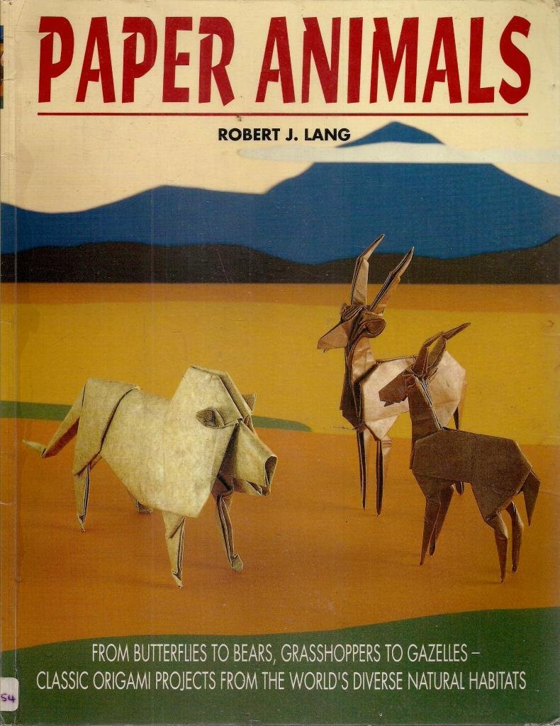Paper Animals: From Butterflies to Bears, Grasshoppers to Gazelles ...