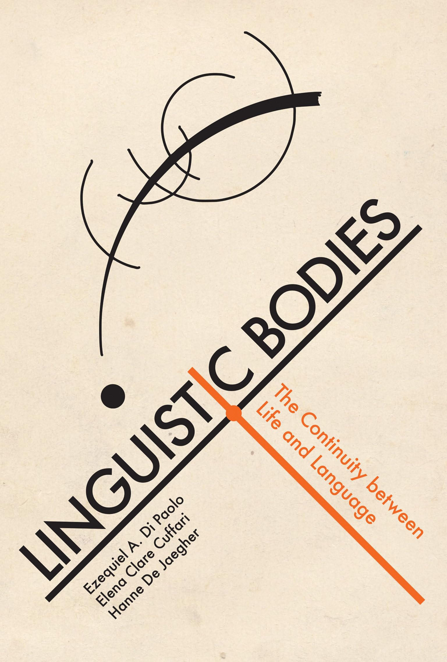 Buy Linguistic Bodies: The Continuity between Life and Language Book ...