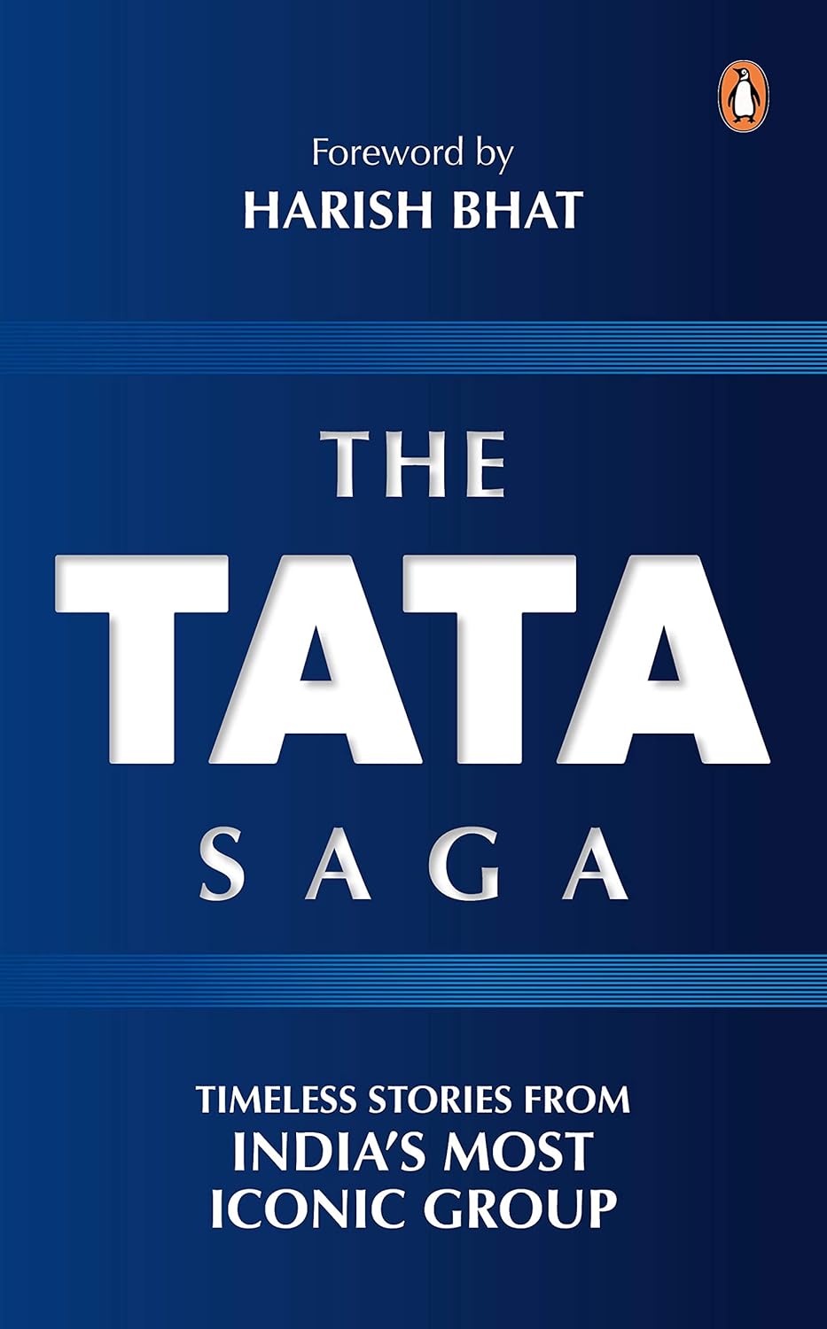 The Tata Saga: Timeless Stories From India's Largest Business Group ...
