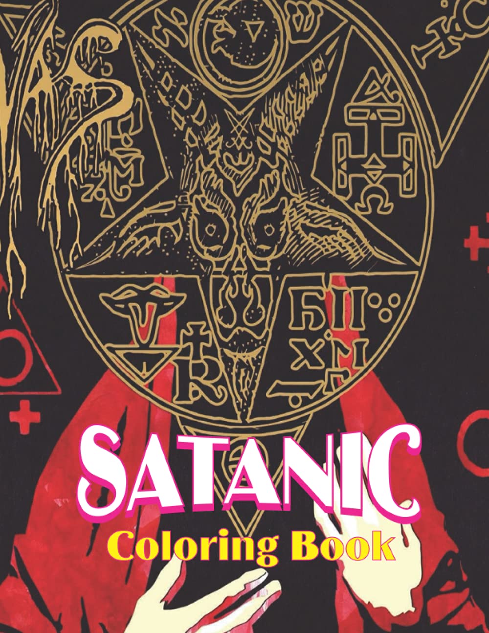 Buy Satanic Coloring Book: Coloring Your Satan, Lucifer, Black Goat ...
