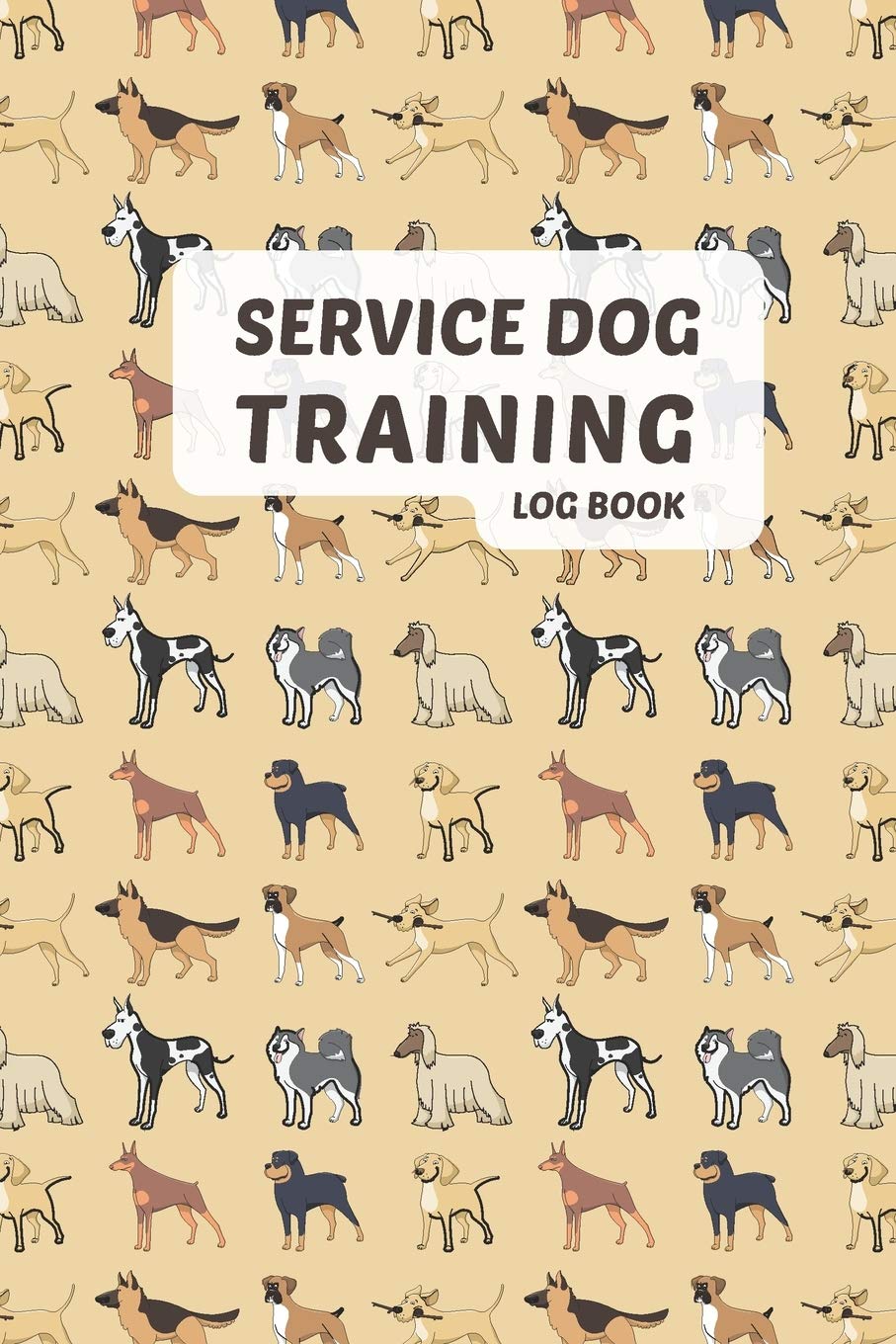 SERVICE DOG TRAINING LOG BOOK: Helper To Train Your Pet & Keep A Record ...