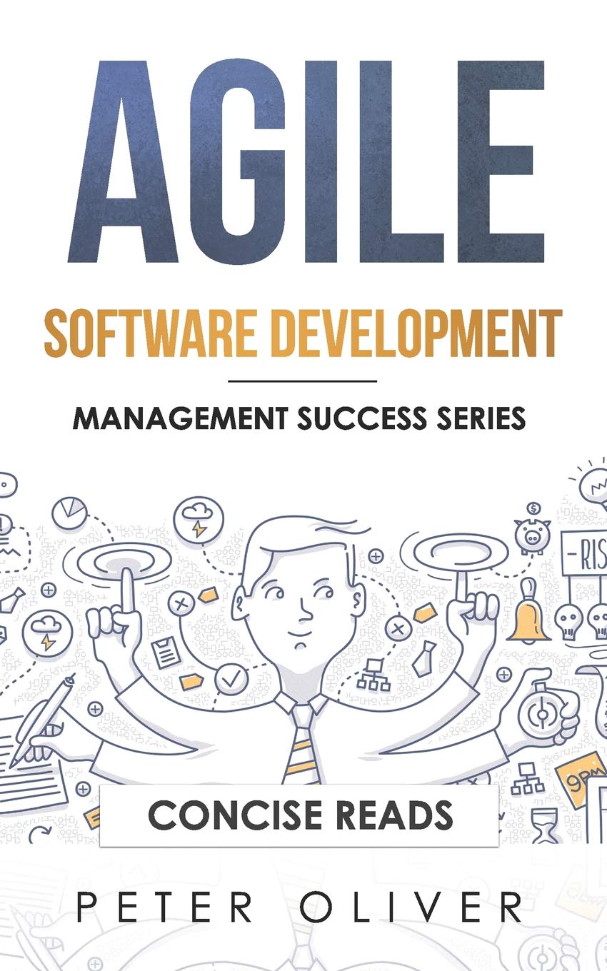 Agile Software Development: Agile, Scrum, and Kanban for Project ...