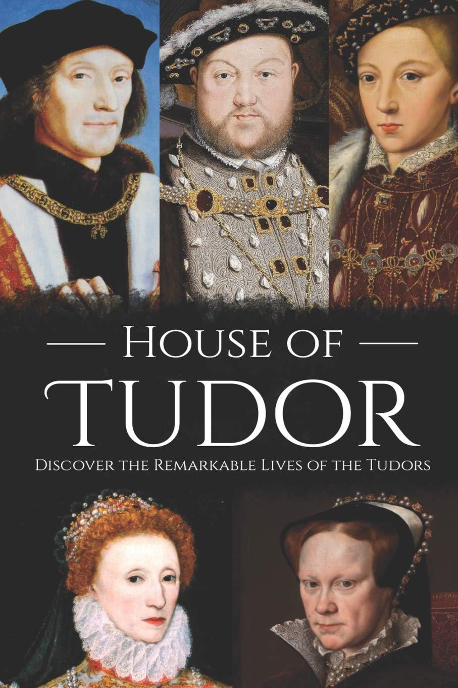 Amazon | House of Tudor: Discover the Remarkable Lives of the Tudors ...