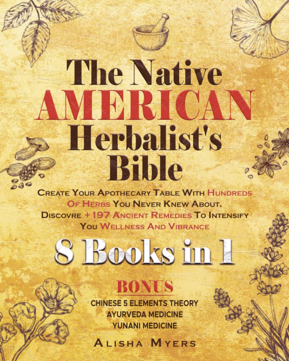 Native American Herbalists Bible 8 In 1 Create Your Apothecary ...