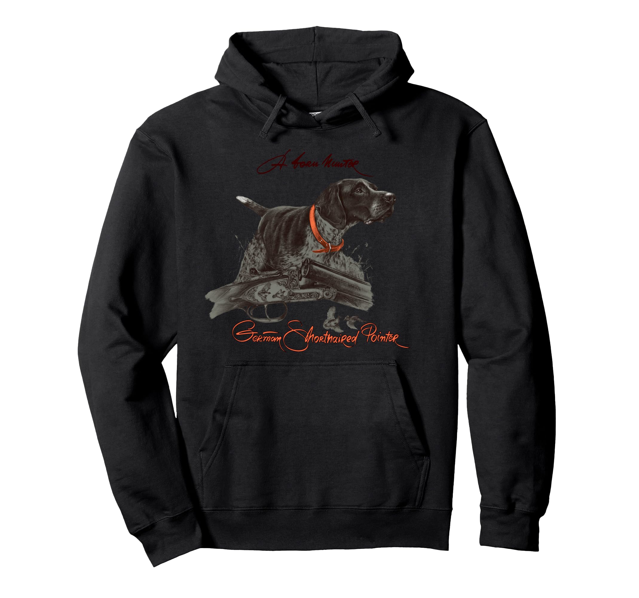 Amazon.com: German Shorthaired Pointer Hoodie. A Born Hunter! Pullover ...