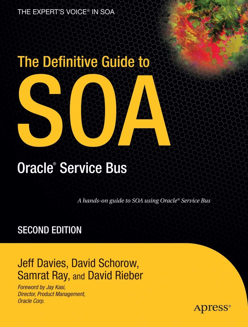 Amazon.fr - The Definitive Guide to SOA: Oracle Service Bus, Second ...