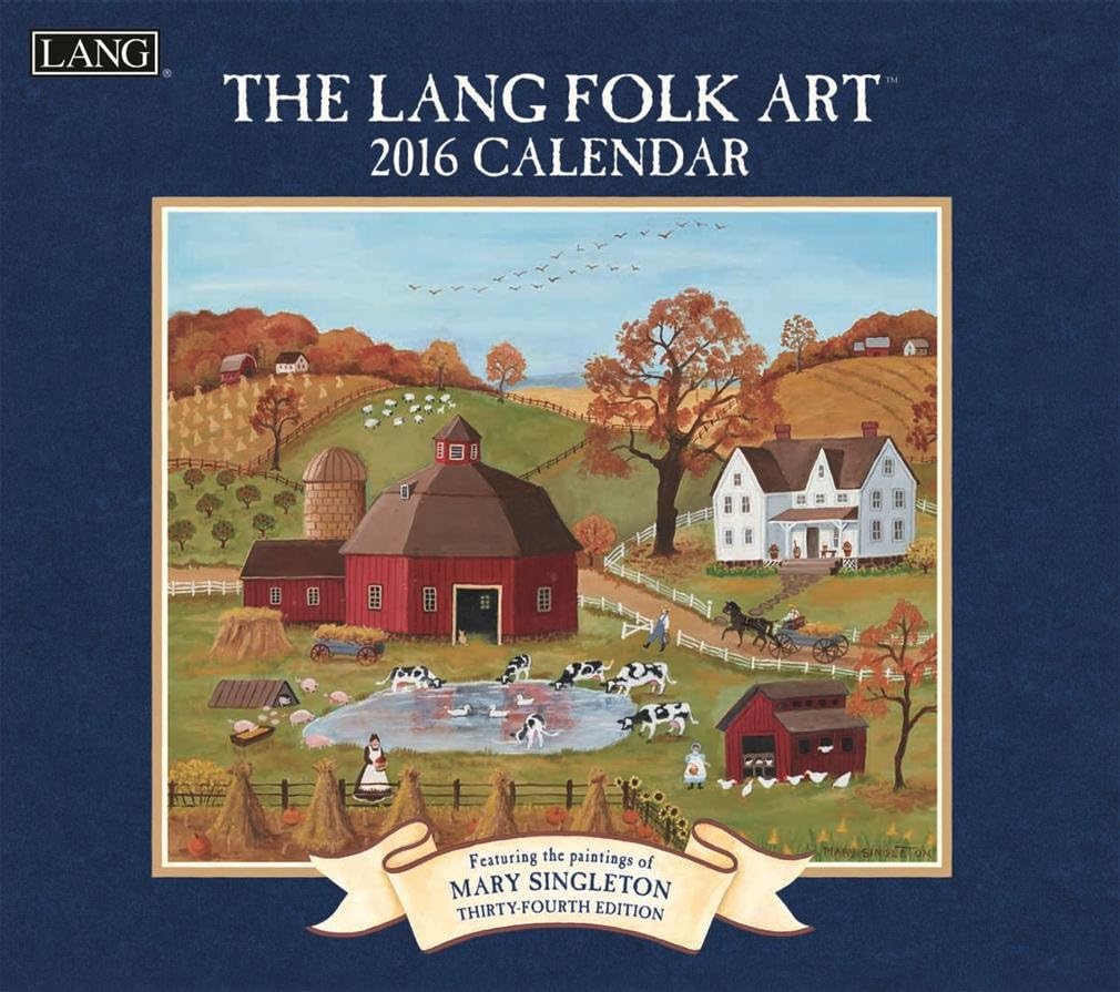 Amazon.com: Lang Folk Art 2016 Wall Calendar by Mary Singleton, January ...