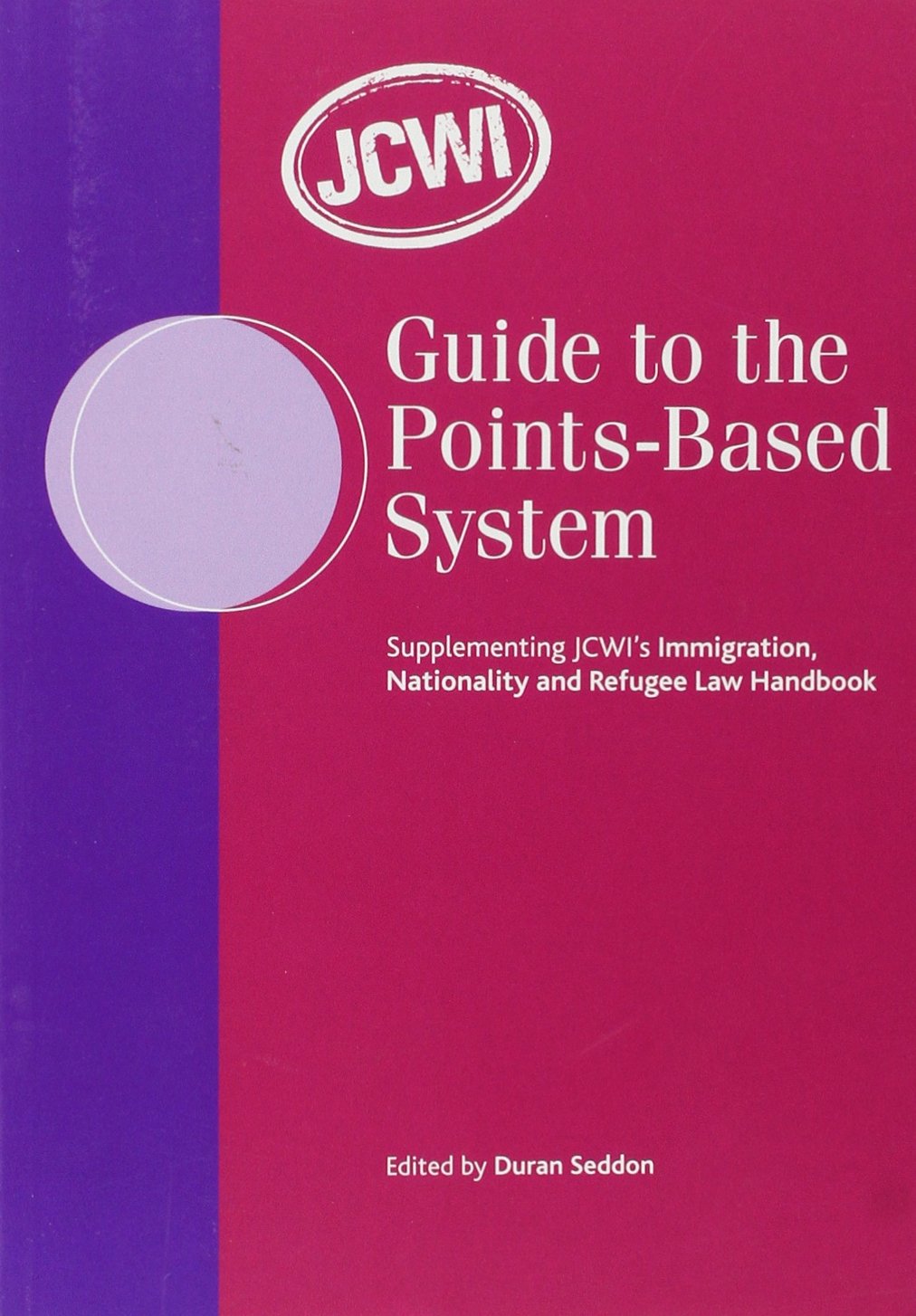 JCWI Guide to the Points-Based System: Duran Seddon: 9781874010074 ...