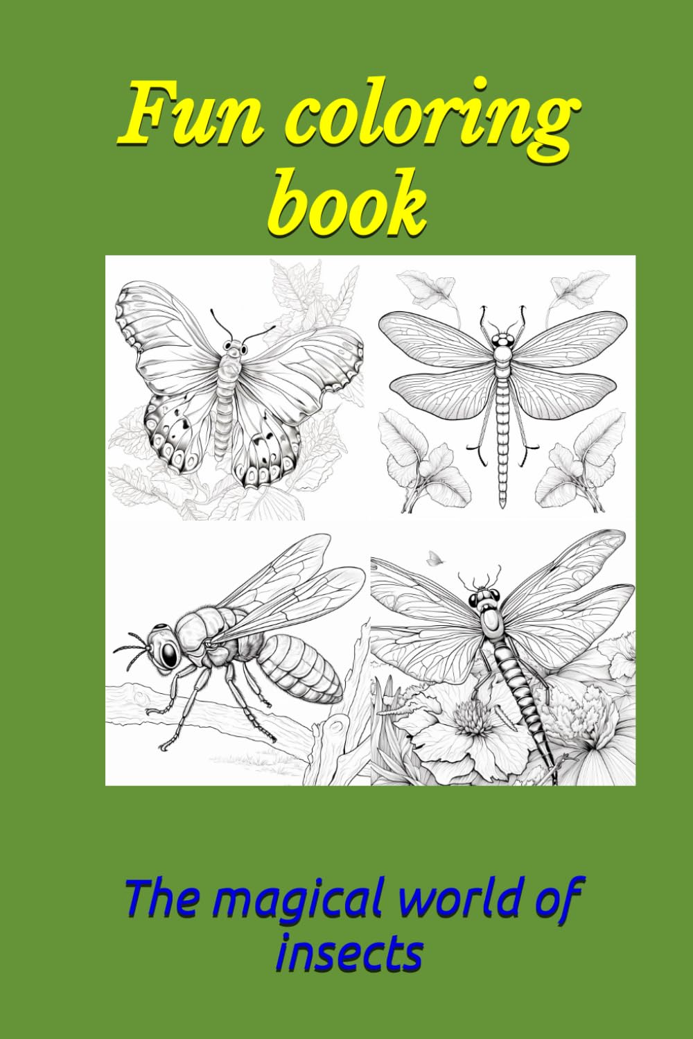 Fun coloring book: The magical world of insects (Coloring pages ...