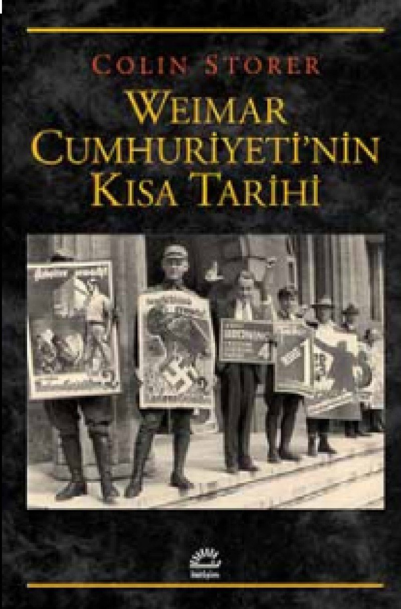 Amazon.com: Weimar Cumhuriyeti'nin Kisa Tarihi: 9789750517945: Colin ...