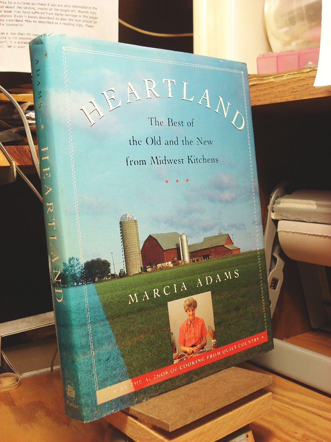 Heartland: The Best of the Old and the New from Midwest Kitchens: Adams ...