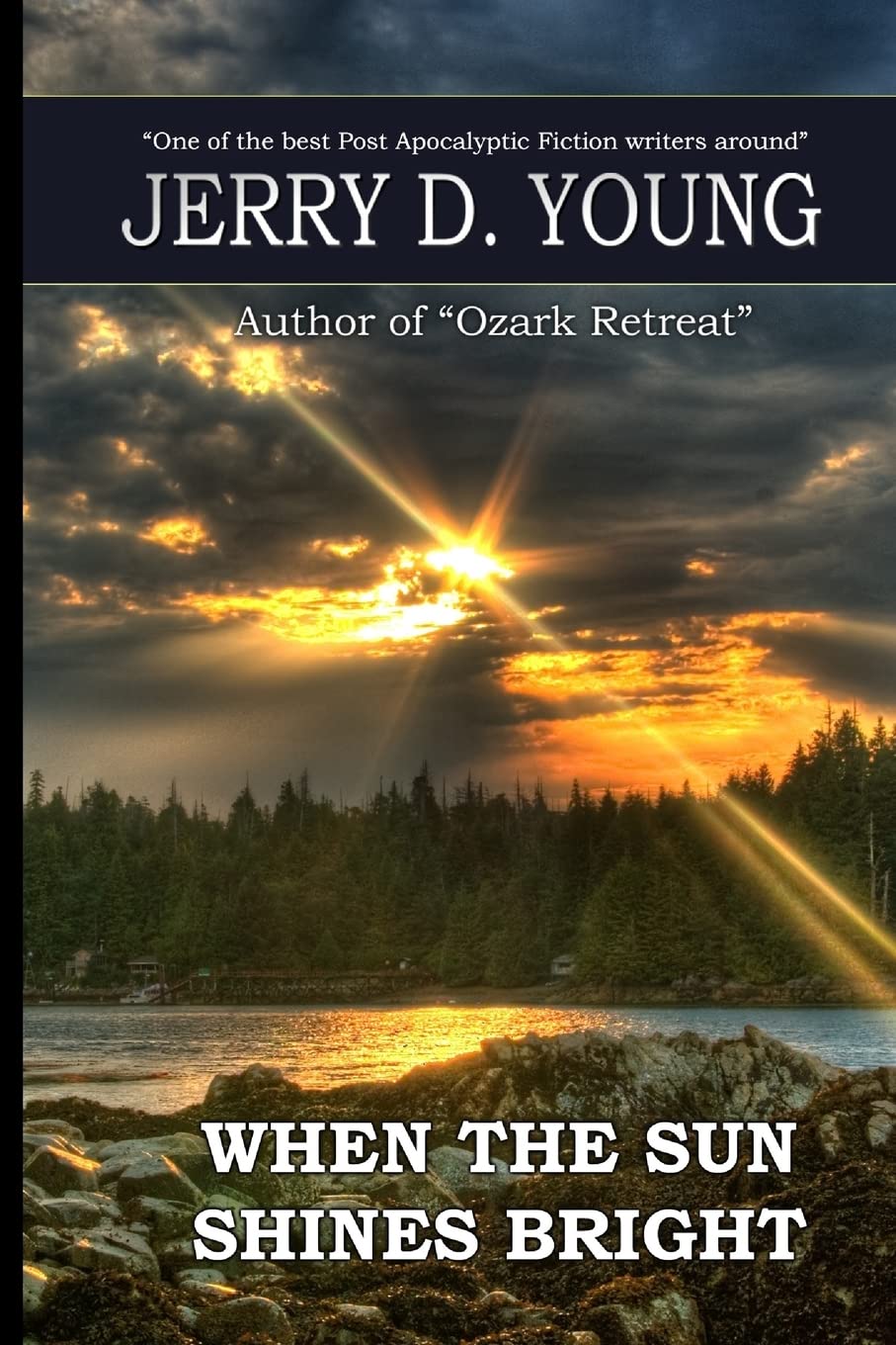 When the Sun Shines Bright: Young, Jerry D: 9780692427668: Amazon.com ...