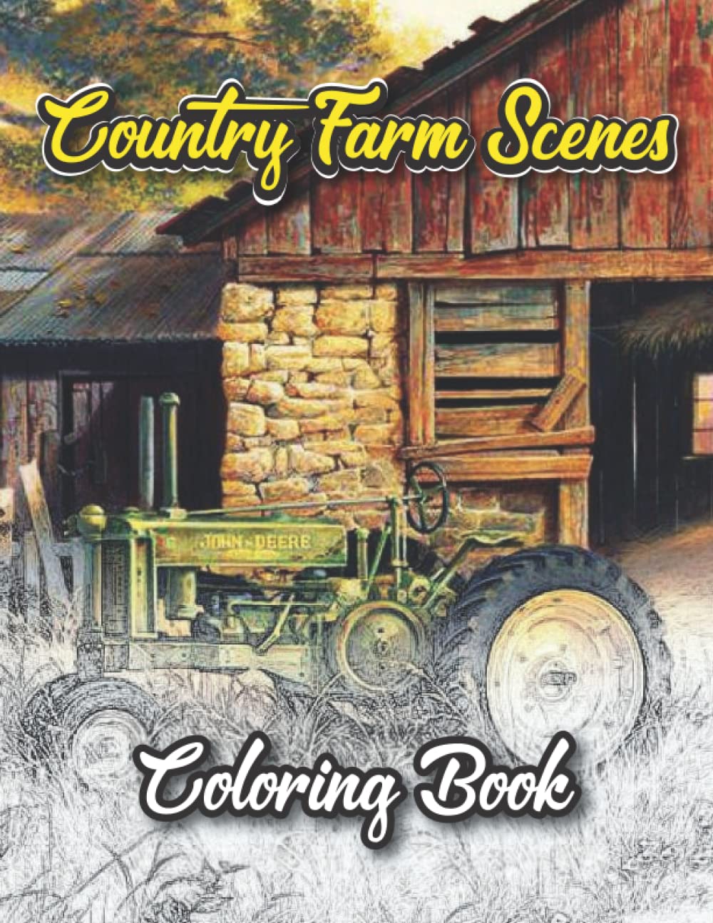 Country Farm Scenes Coloring Book: An Adult Country Farm Scenes ...