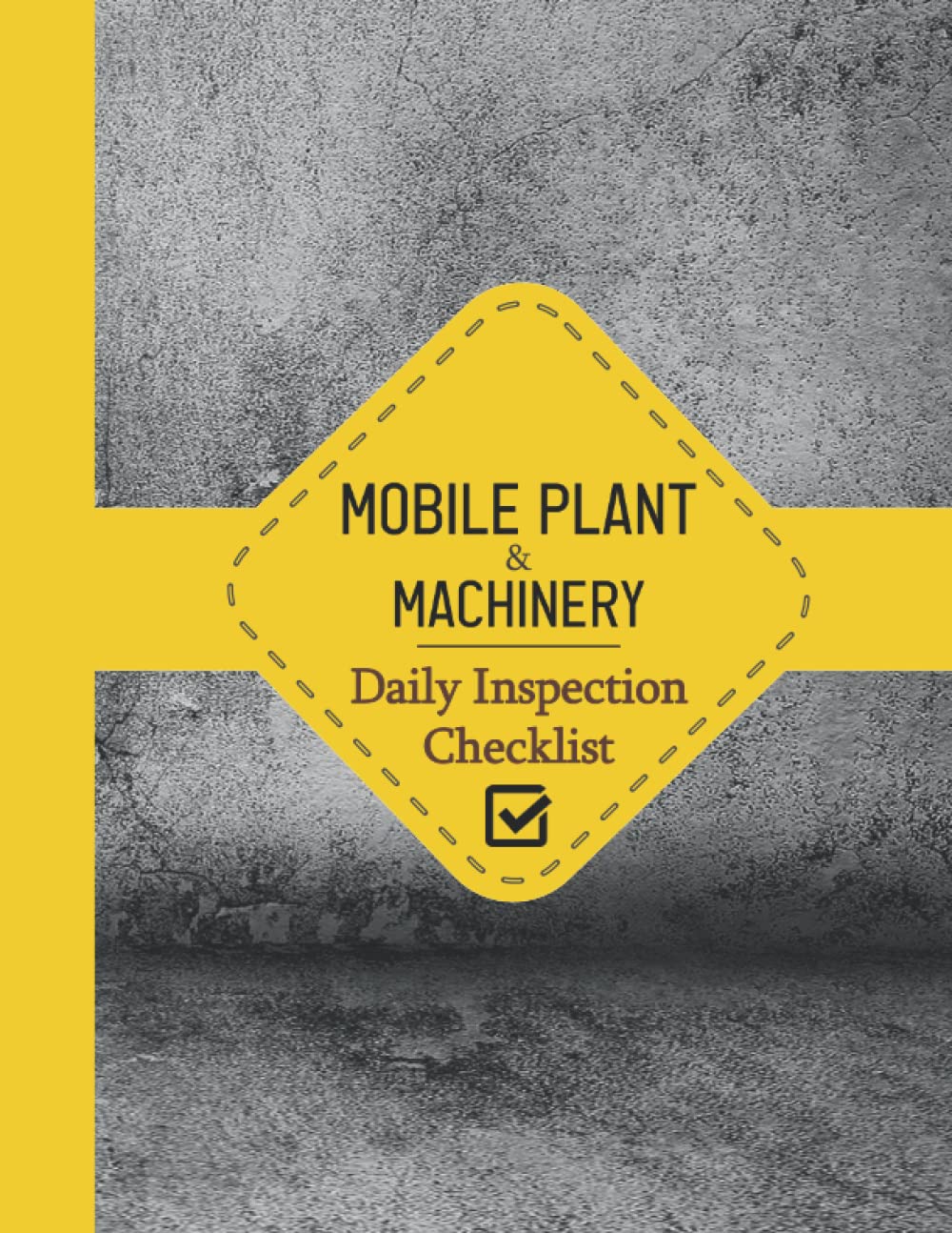 Mobile Plant and Machinery Daily inspection Checklist: Mobile Plant and ...