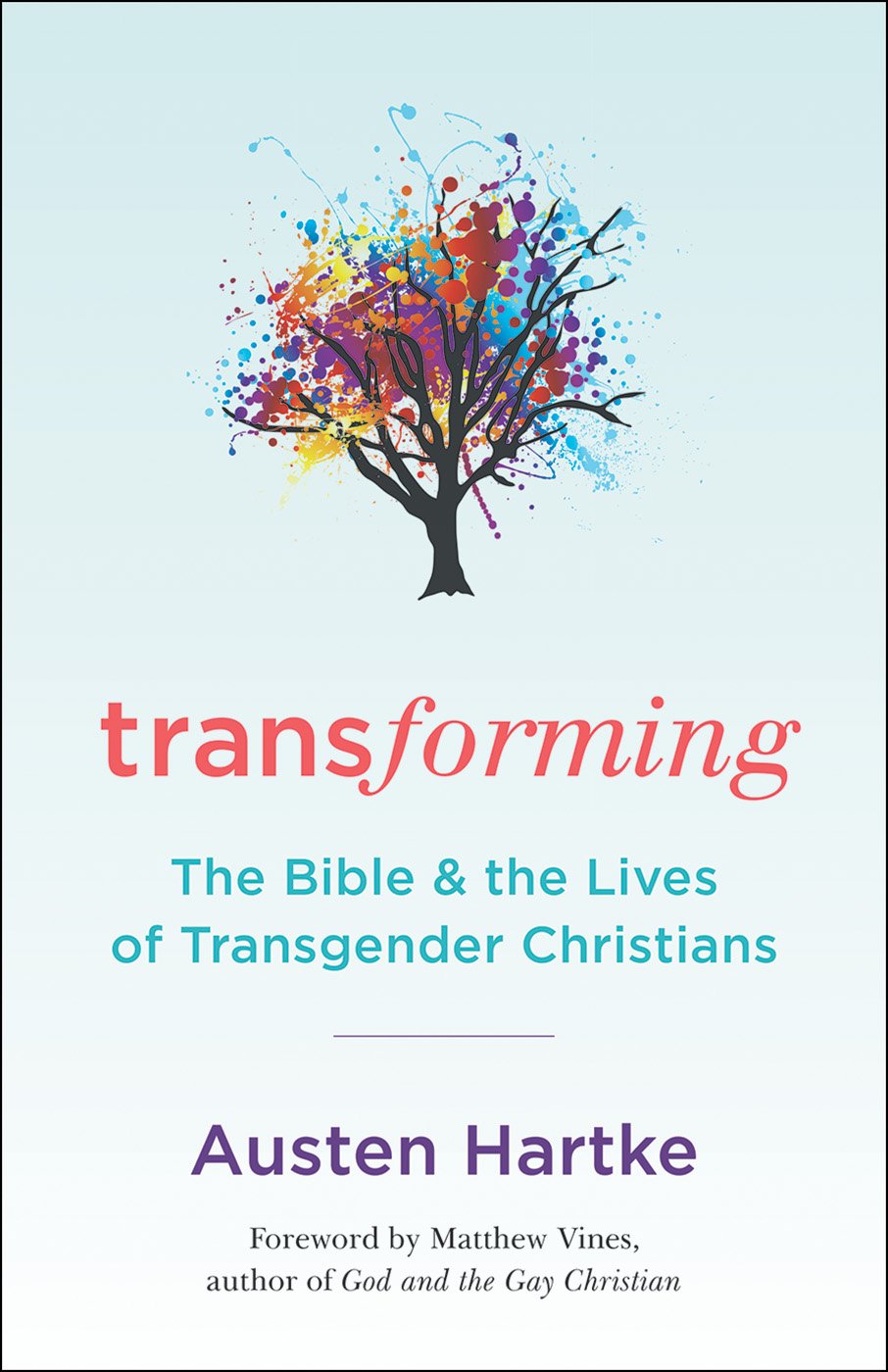 Amazon.com: Transforming: The Bible and the Lives of Transgendered ...