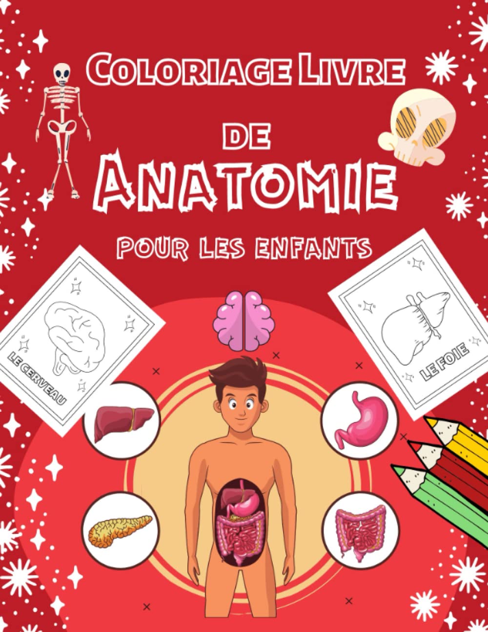 Buy Livre de Coloriage Anatomie pour les enfants: Explore le corps ...
