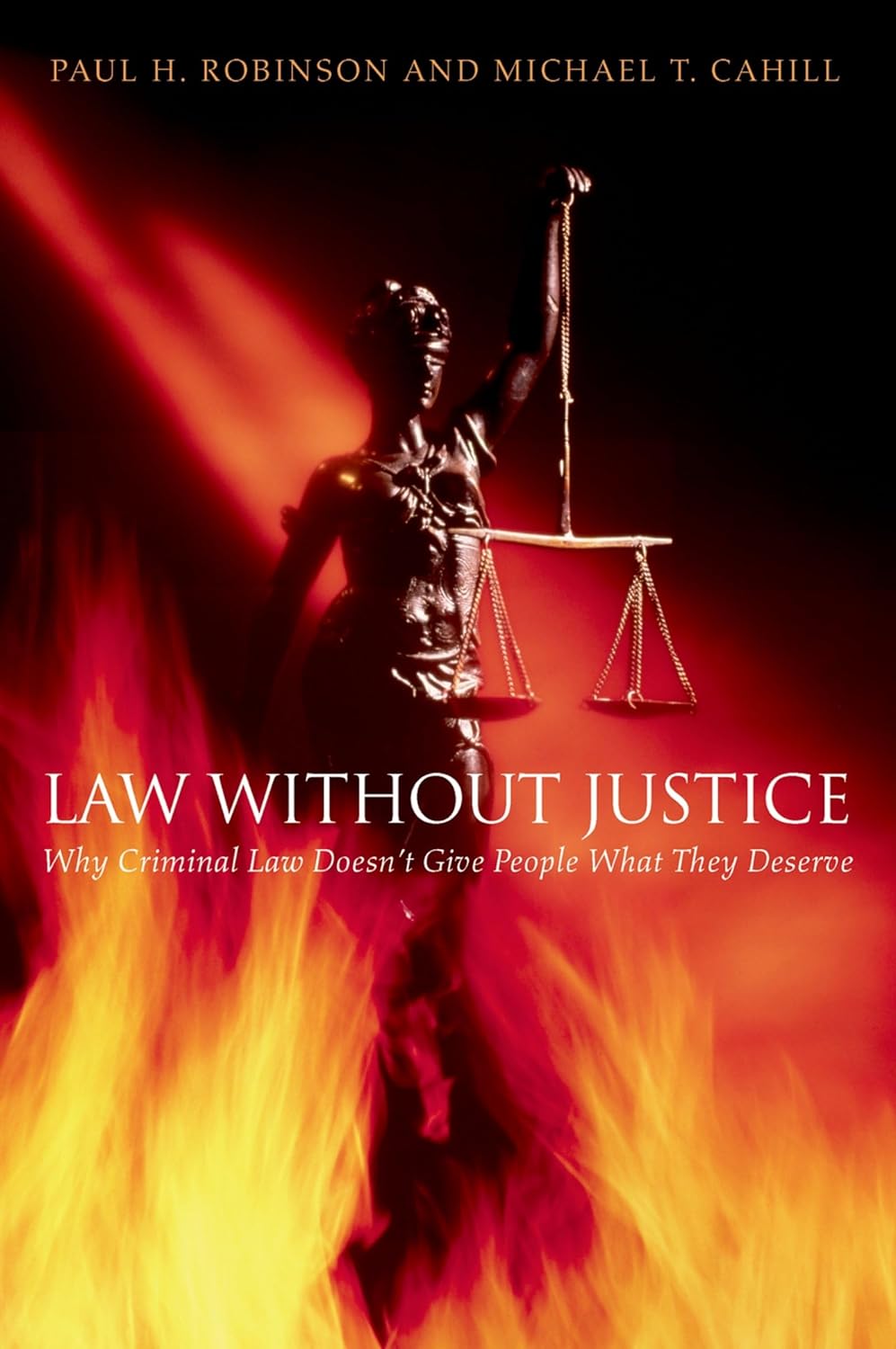 Amazon.com: Law without Justice: Why Criminal Law Doesn't Give People ...