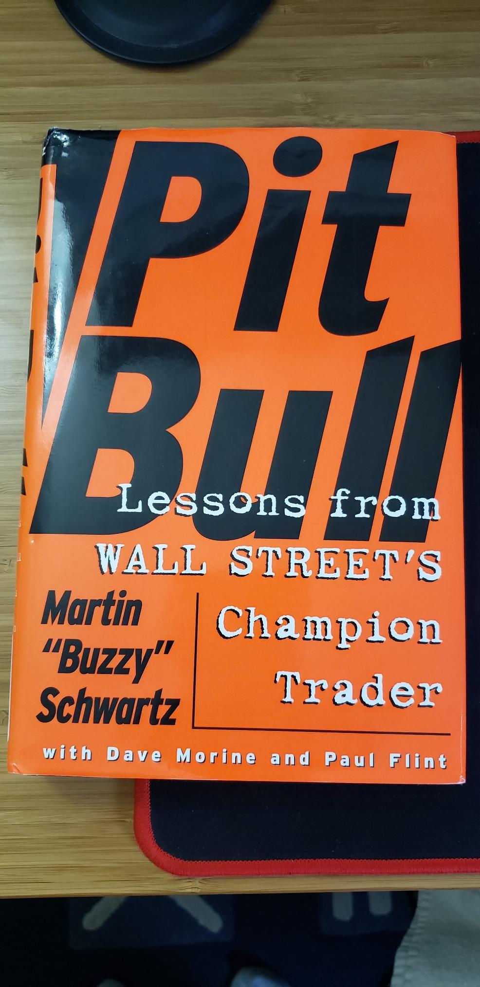 Pit Bull: Lessons from Wall Street's Champion Trader: Schwartz, Martin ...