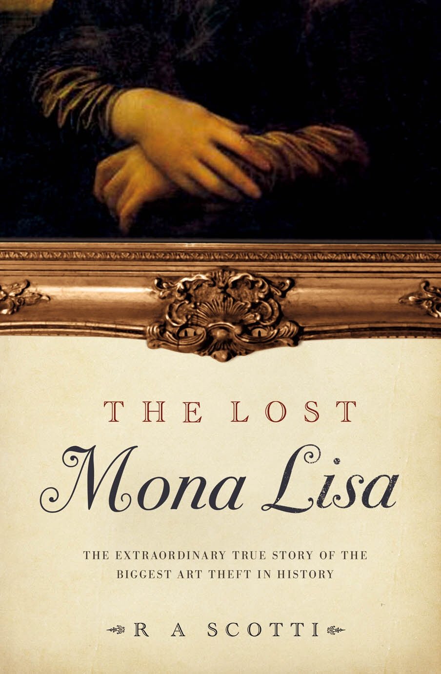 The Lost Mona Lisa: Scotti, R A: 9780593057841: Amazon.com: Books