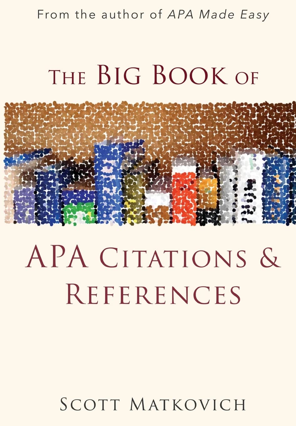 The Big Book of APA Citations and References: Matkovich, Scott R ...