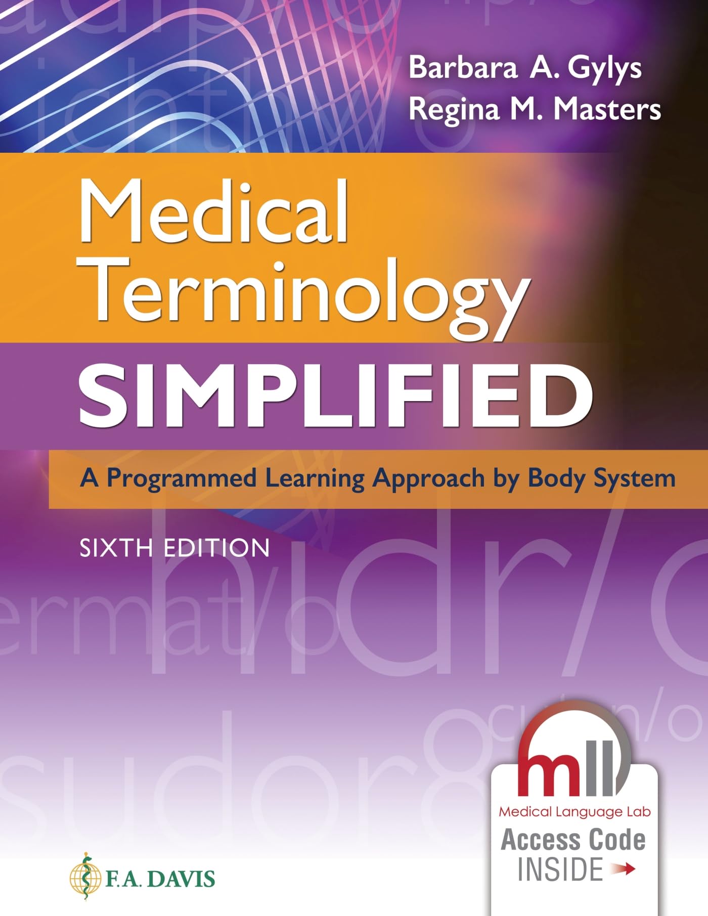 Medical Terminology Simplified: A Programmed Learning Approach by Body ...