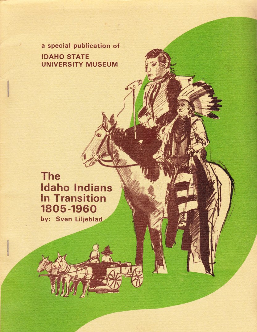 The Idaho Indians in transition, 1805-1960,: Liljeblad, Sven S: Amazon ...