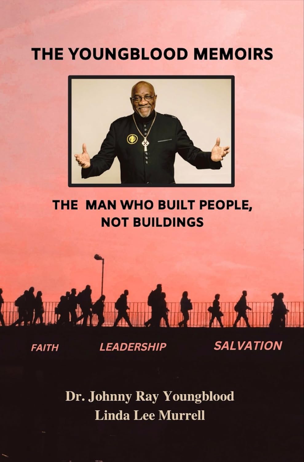 Amazon.com: THE YOUNGBLOOD MEMOIRS: The Man Who Built People, Not ...