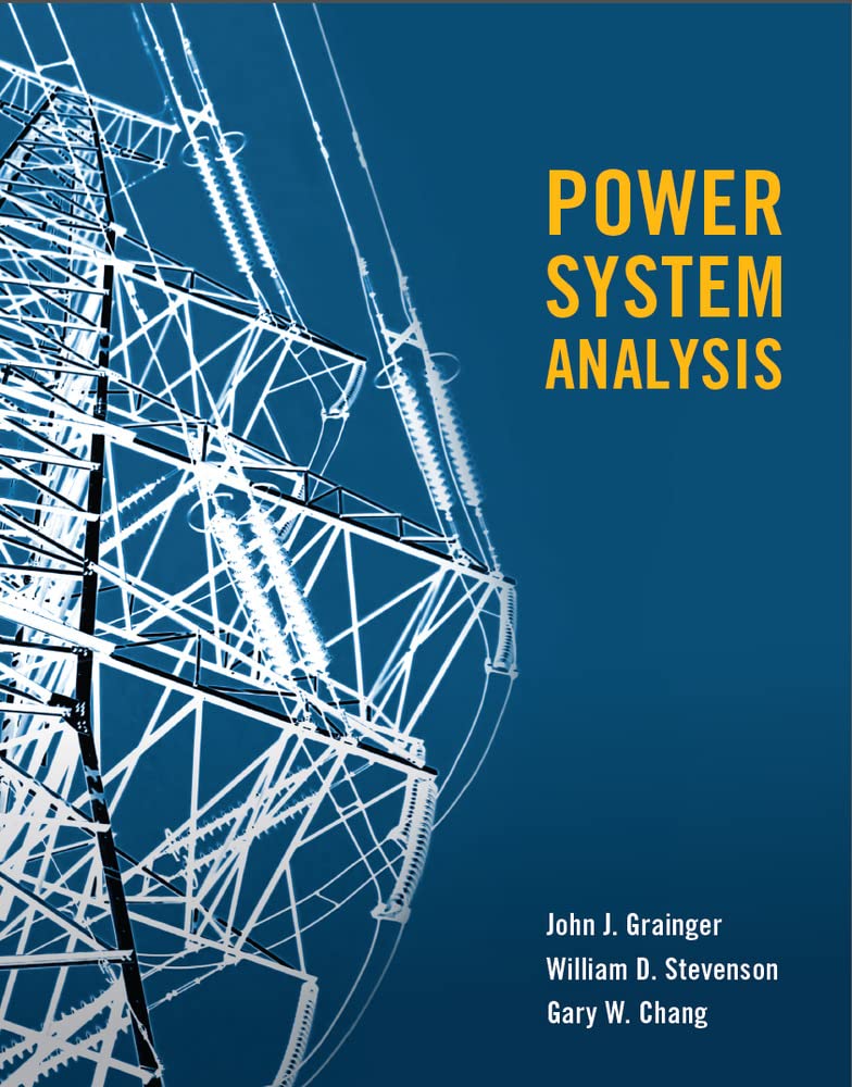 POWER SYSTEMS ANALYSIS (SI): Grainger,John, Stevenson,William ...