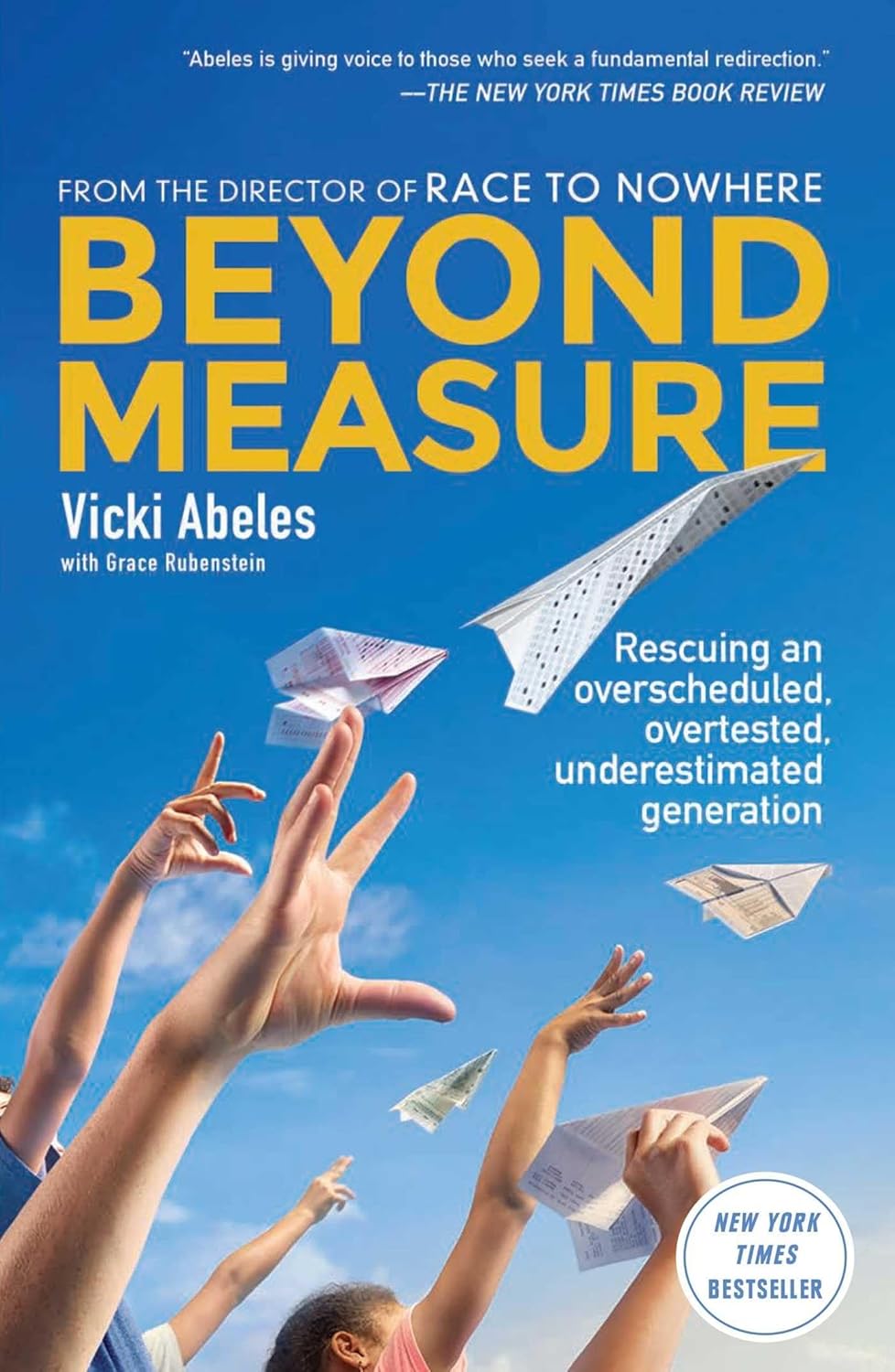 Beyond Measure: Rescuing an Overscheduled, Overtested, Underestimated ...
