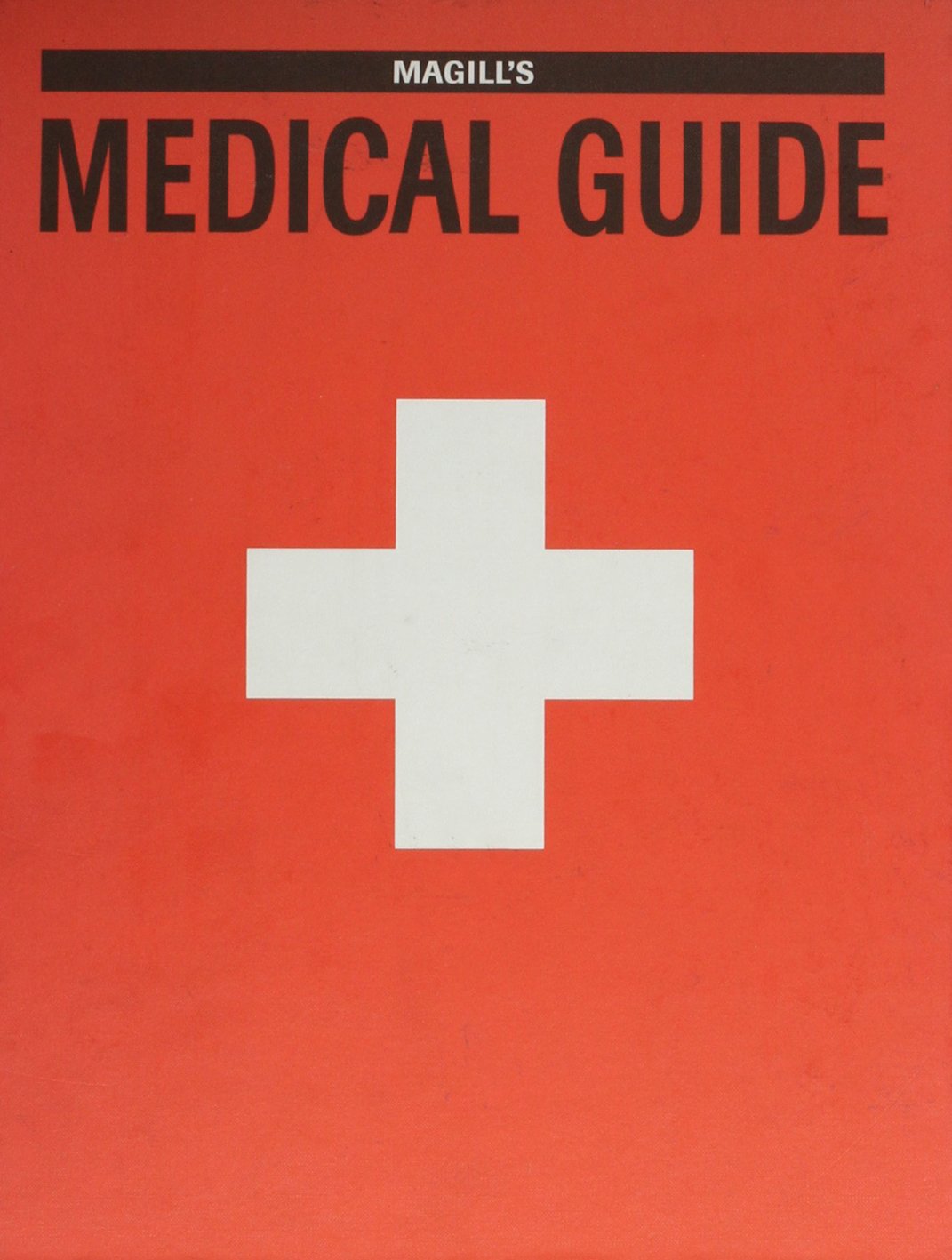Magill's Medical Guide: Volume 5: Anne Lynn S Chang M D, H Bradford ...