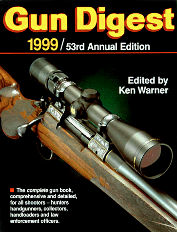 Amazon.com: Gun Digest 1999: 9780873492034: Warner, Ken: Books