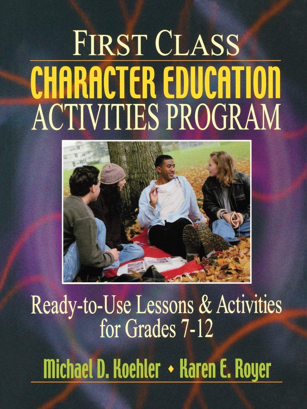 First Class Character Education Activities Program: Ready-to-Use ...